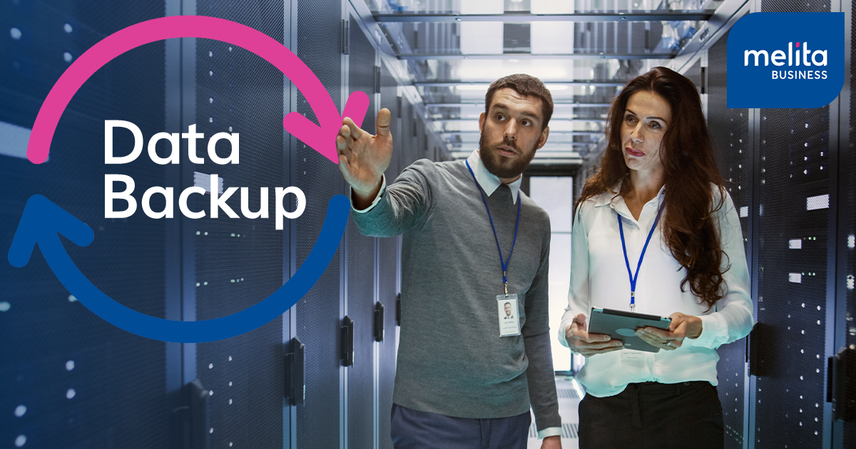 What Is the Best Solution for Business Data Backup? - Melita Business Malta